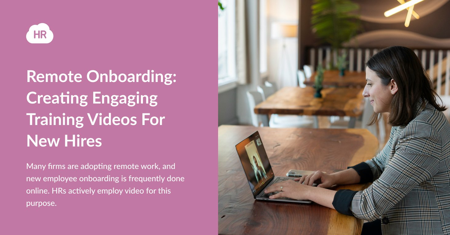 Remote Onboarding Creating Engaging Training Videos For New Hires